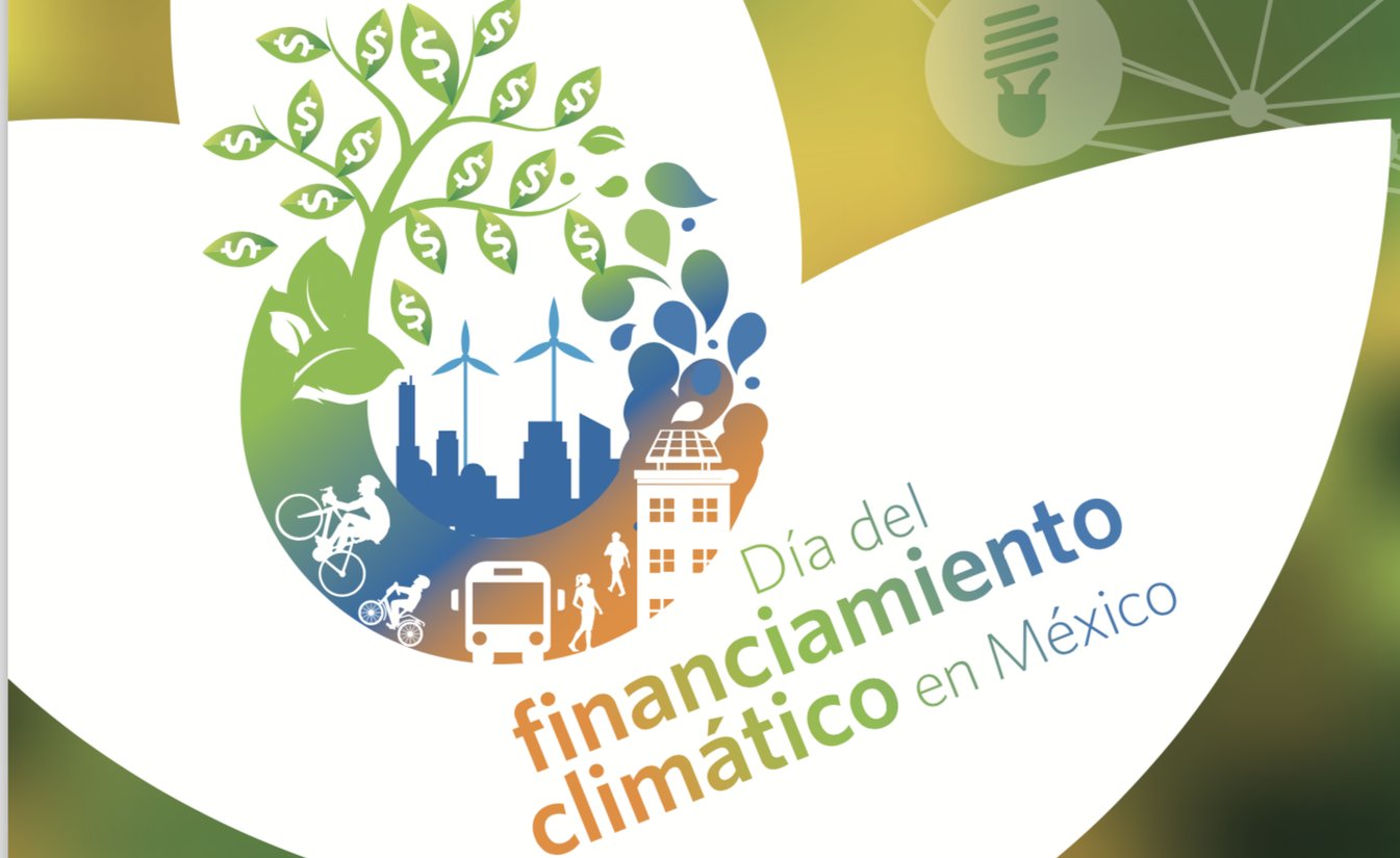 First Climate Finance Day in Mexico: Mobilizing finance to accelerate ...